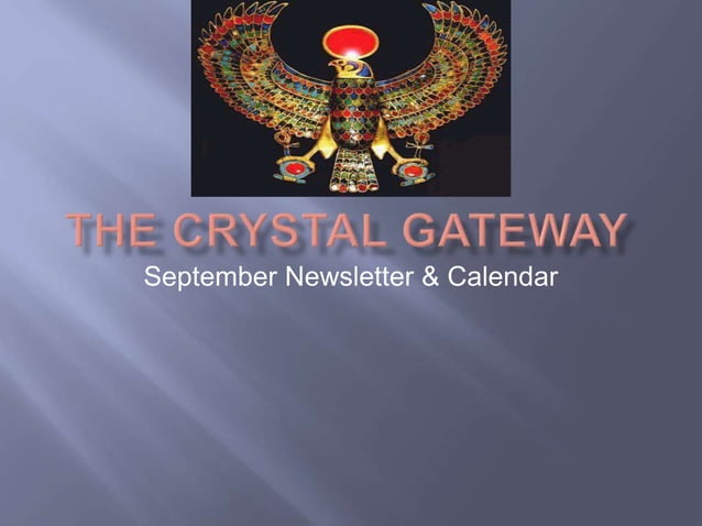 The crystal gateway september newsleter & calendar | PPT