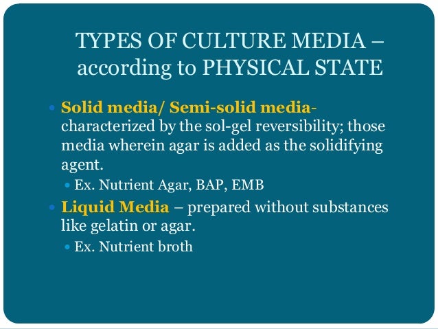 The culture media