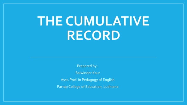 The cumulative record | PPTX
