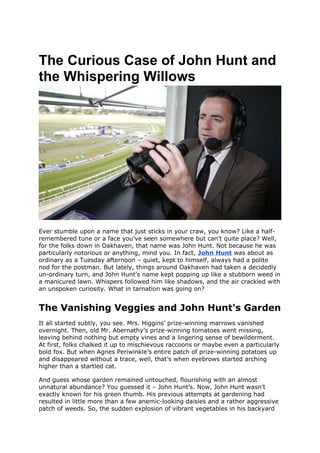 The Curious Case of John Hunt and the Whispering Willows.docx
