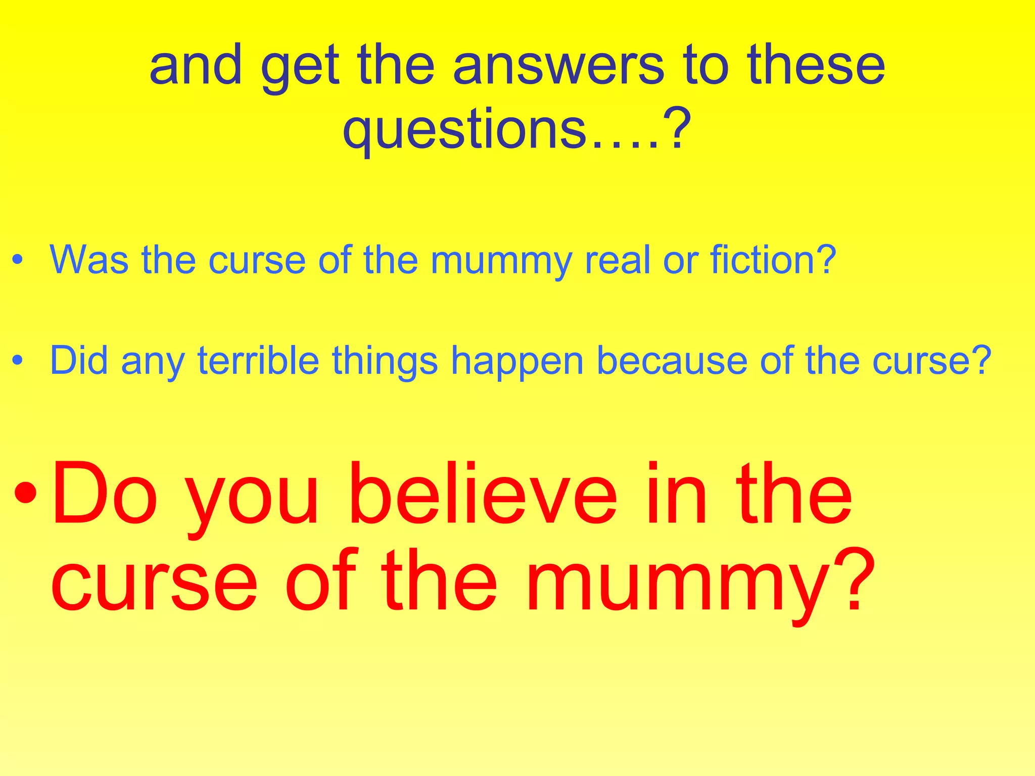 The curse of the mummy | PPT