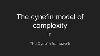 The cynefin model of complexity | PPTX