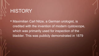 The cystoscope and accessories | PPTX