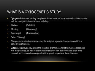 The cytogenetic study in hematological malignancies | PPTX