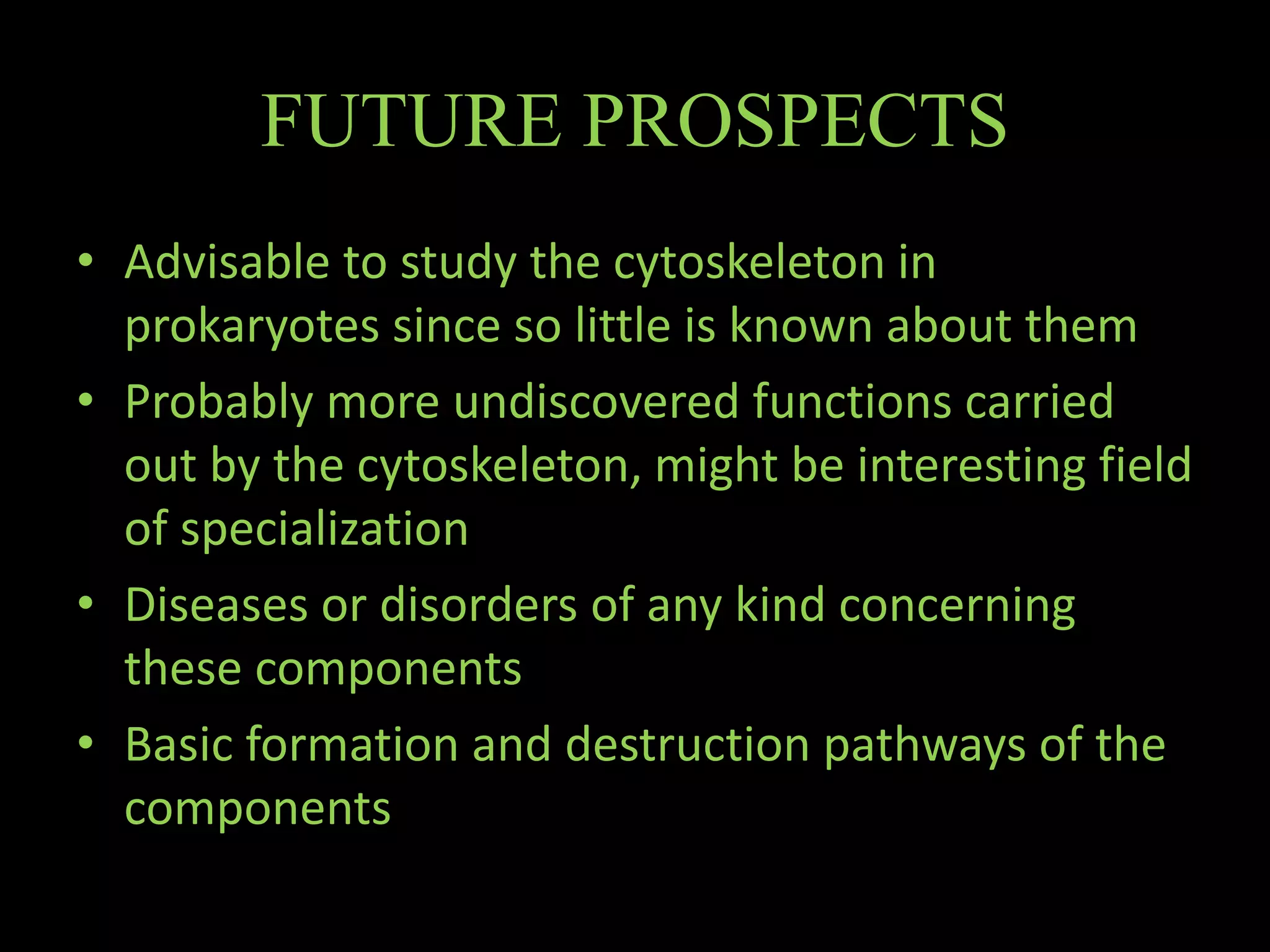 The Cytoskeleton- An overview | PPTX