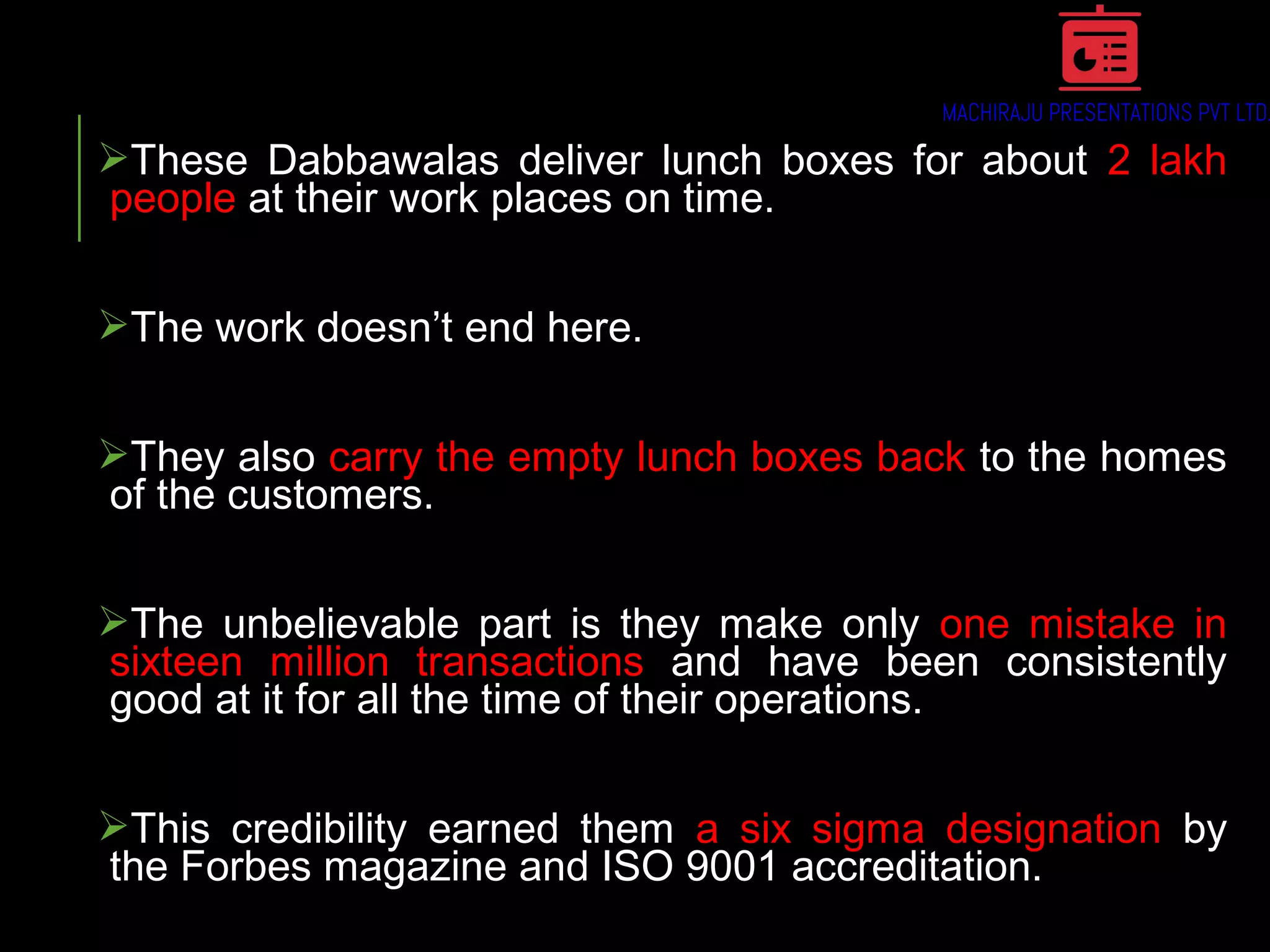 The Dabbawala: A Six Sigma Organization | PPT