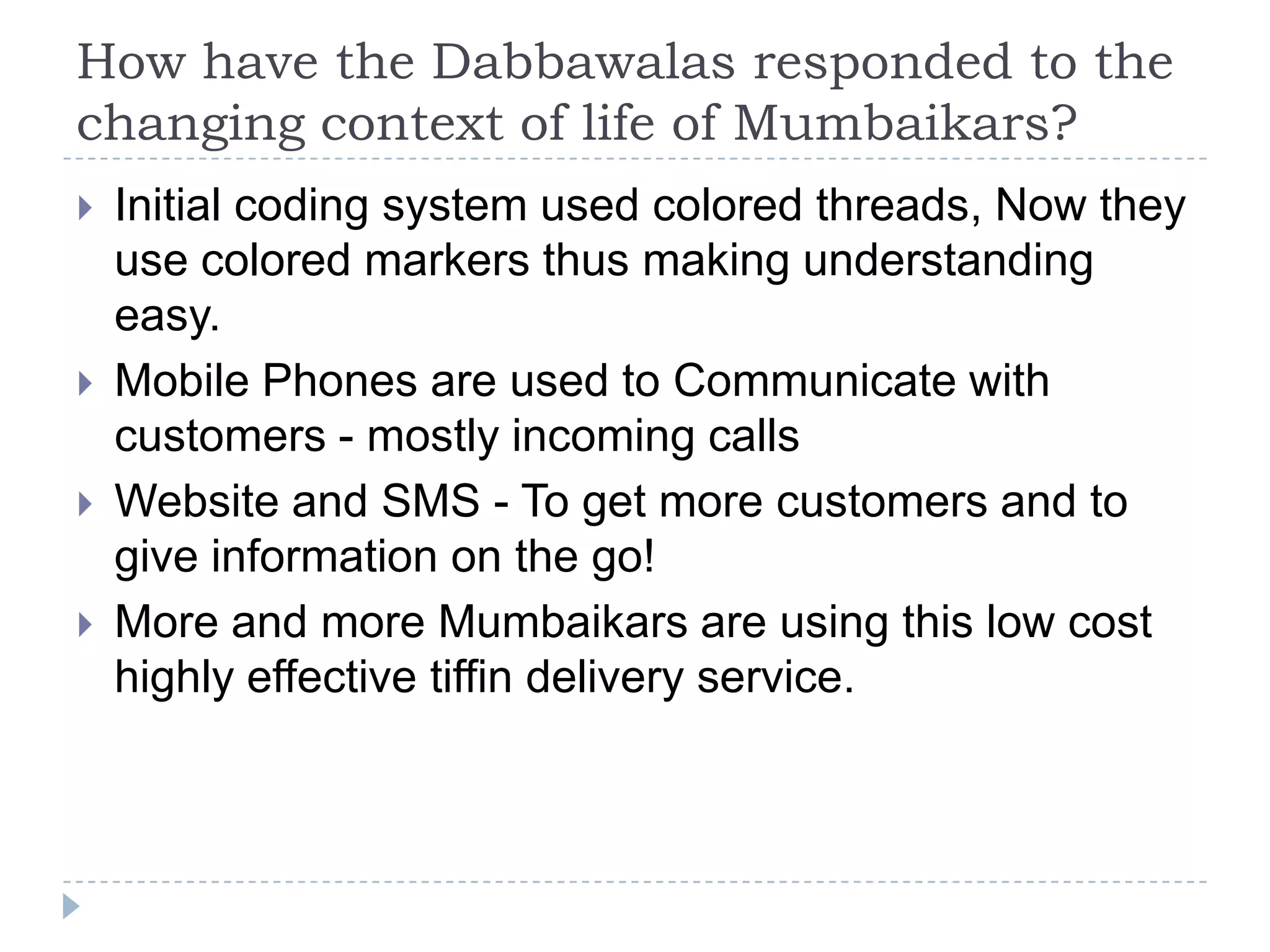 The dabbawalas of mumbai | PPTX
