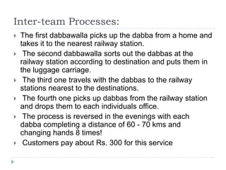 The dabbawalas of mumbai | PPT