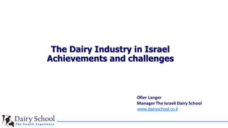 The dairy industry in israel achievements and challenges | PPTX