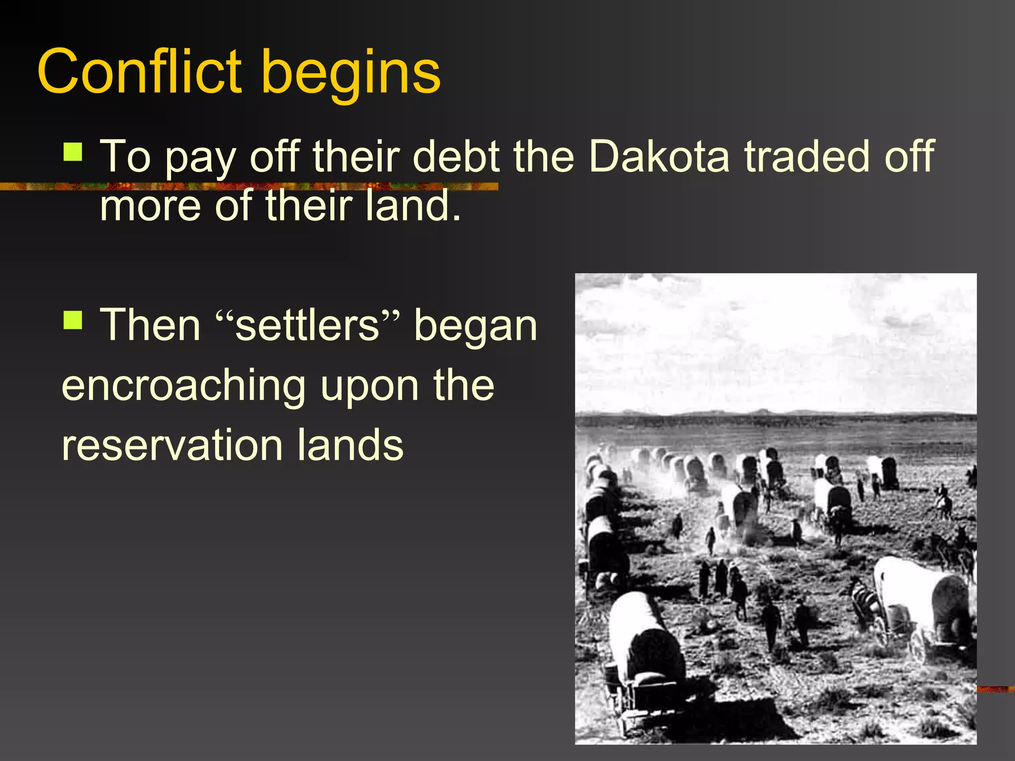 The dakota conflict - A Brief History | PPT