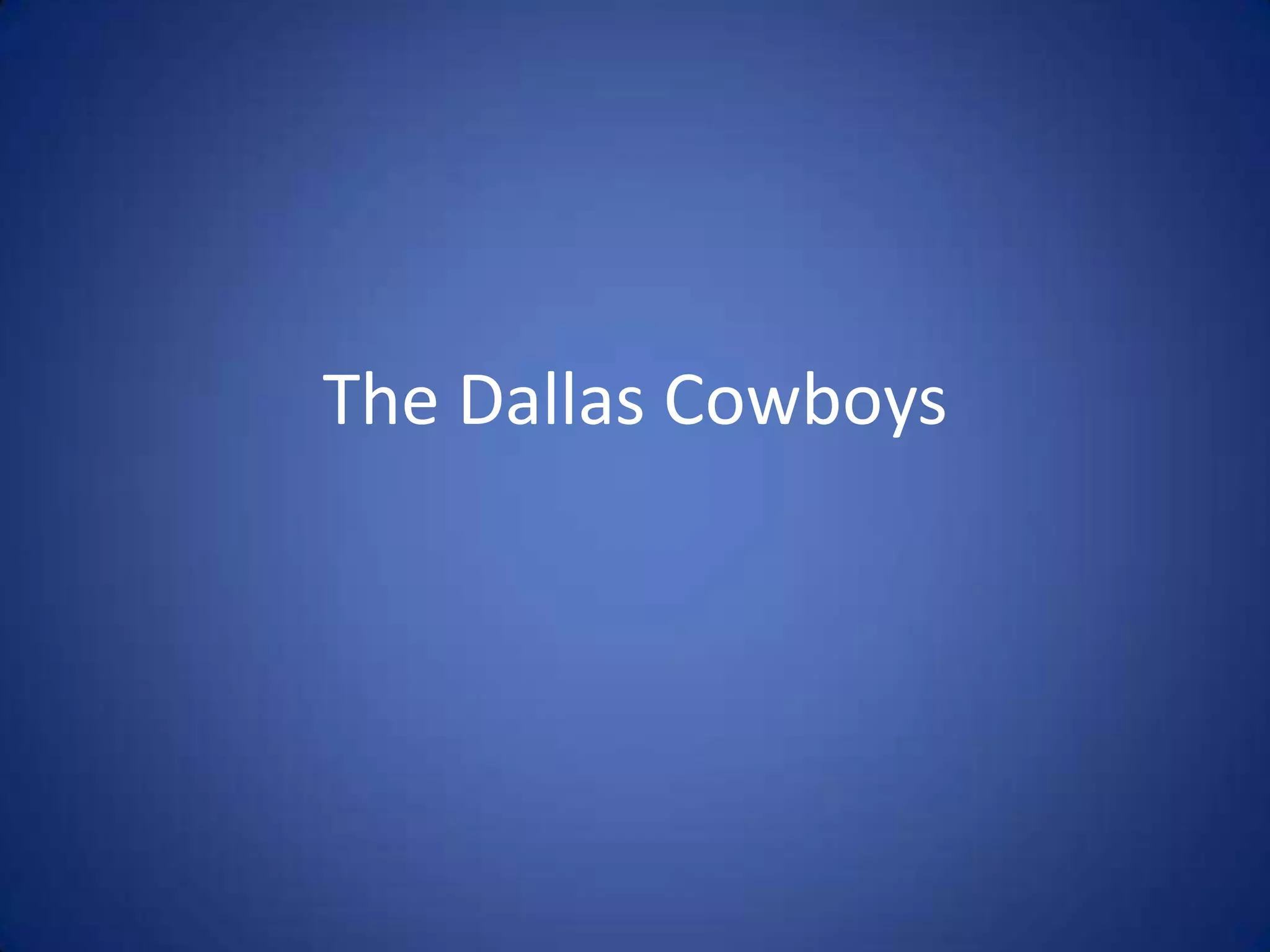 The Dallas Cowboys | PPTX