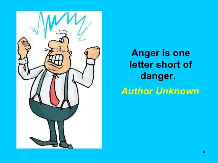 The Danger of Anger