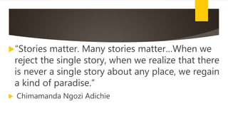 The Danger of a Single Story | PPTX