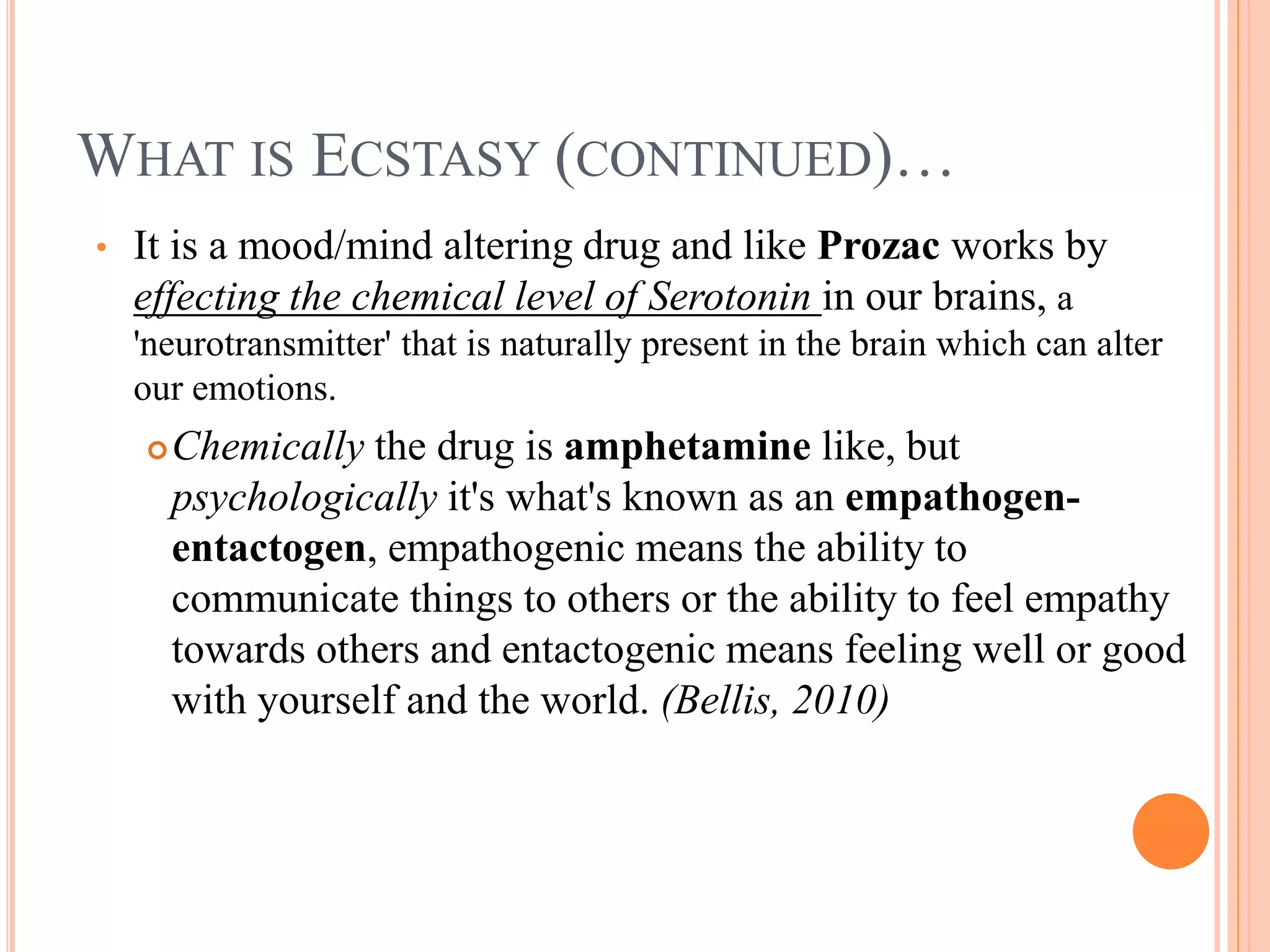 The dangerous effects of ecstasy | PPTX