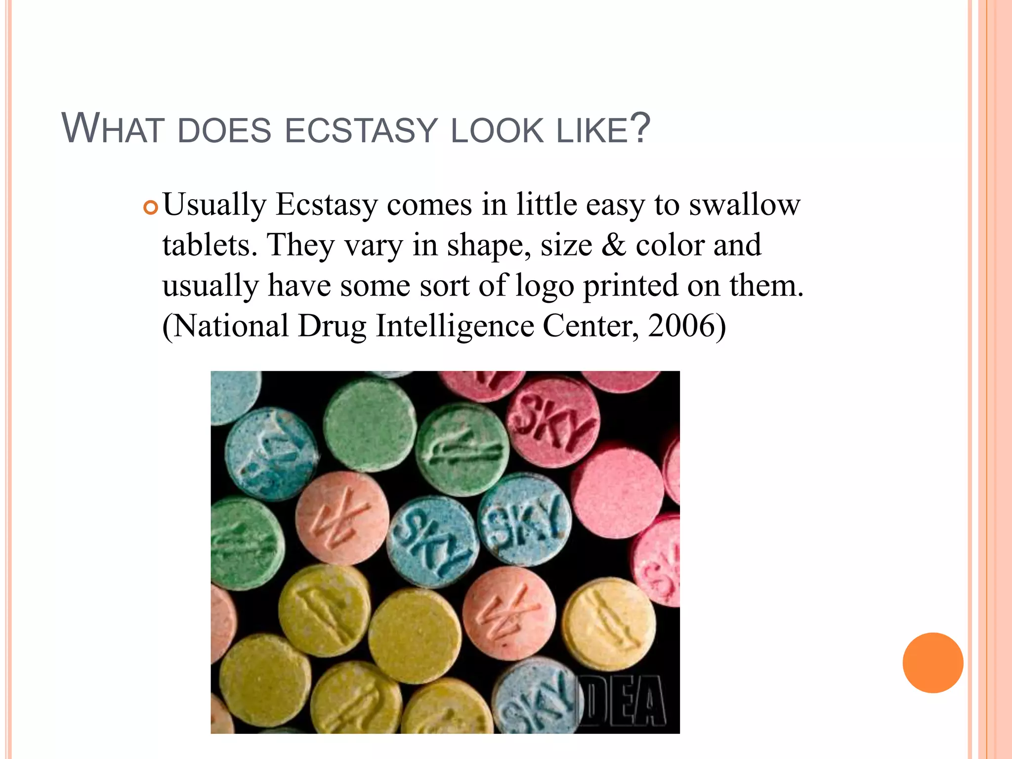 The dangerous effects of ecstasy | PPTX