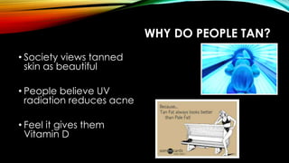 The dangers of indoor tanning | PPTX