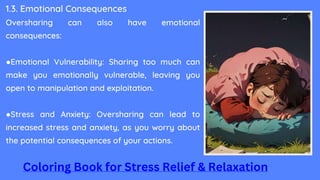 The Dangers of Oversharing-- Protecting Your Personal Life in the ...