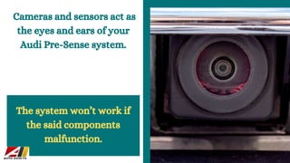 The Dangers Of Pre Sense Malfunction In Audi | PPT