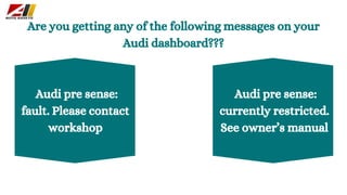 The Dangers Of Pre Sense Malfunction In Audi | PPT