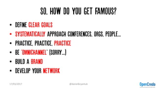 OpenCredo: "A Guide to Becoming Famous within IT" | PPT