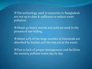 Water pollution due to tannery in Dhaka city,Bangladesh | PPT