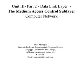 Lecture Notes Unit III PArt 2 - The DataLink Layer Medium Access ...