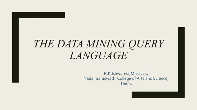 The Data Mining Query Language Pptx Databases Computer Software And Applications