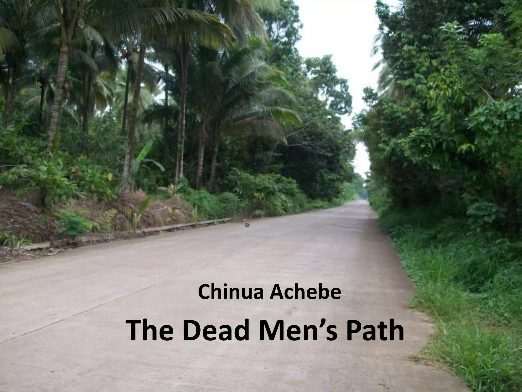The Dead Men's Path | PPTX