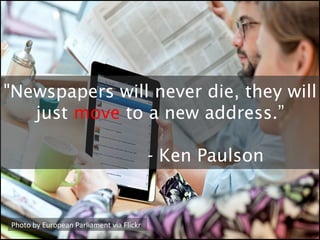 The Death of Print Journalism and Rise of Digital Media | PPT