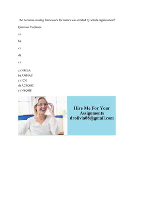 The decision-making framework for nurses was created by which organisa.pdf