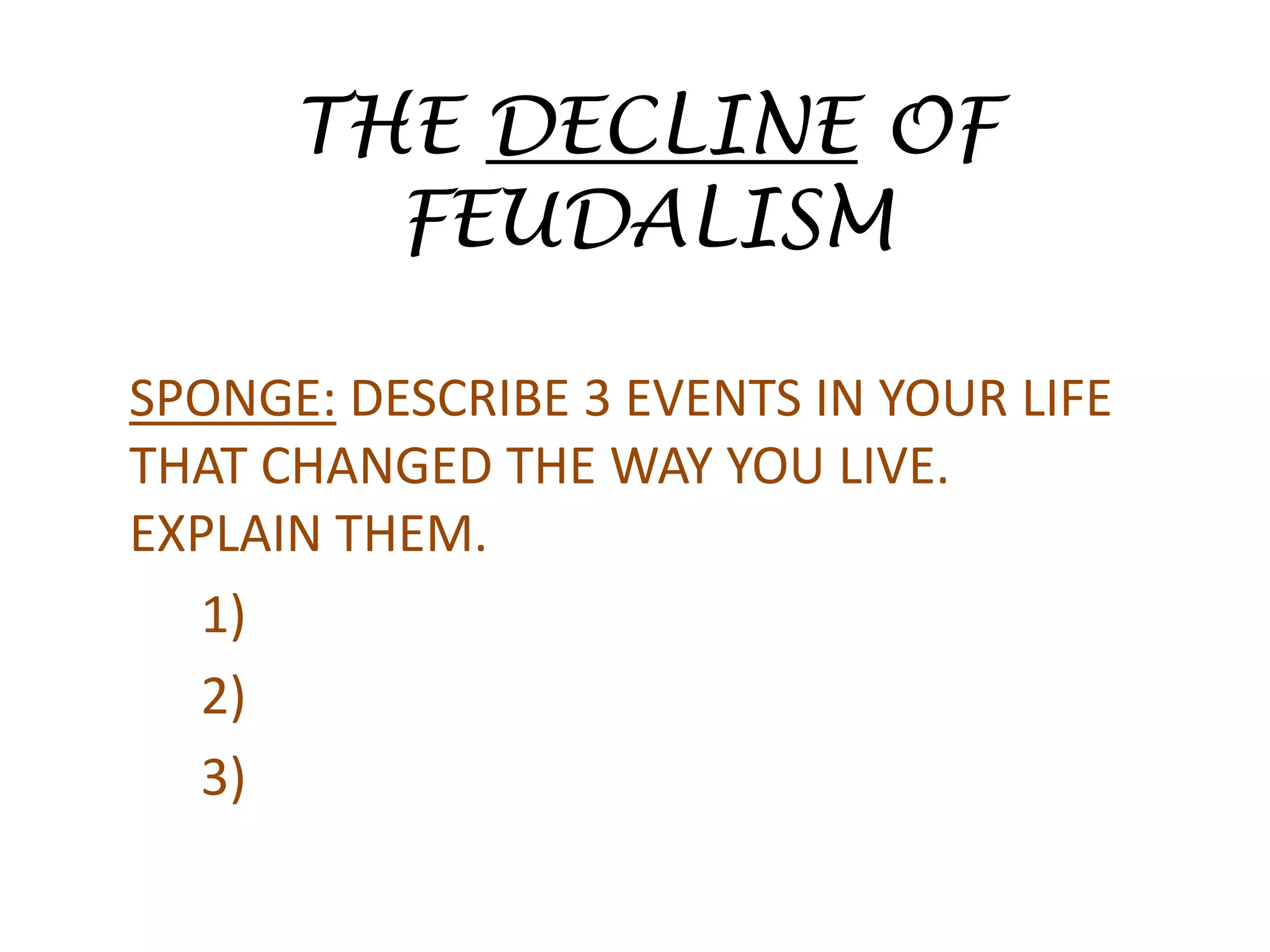 The Decline Of Feudalism | PPTX