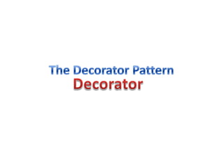 The Decorator Pattern | PPT