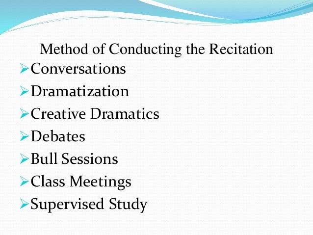 The deductive, inductive and recitation method of teaching