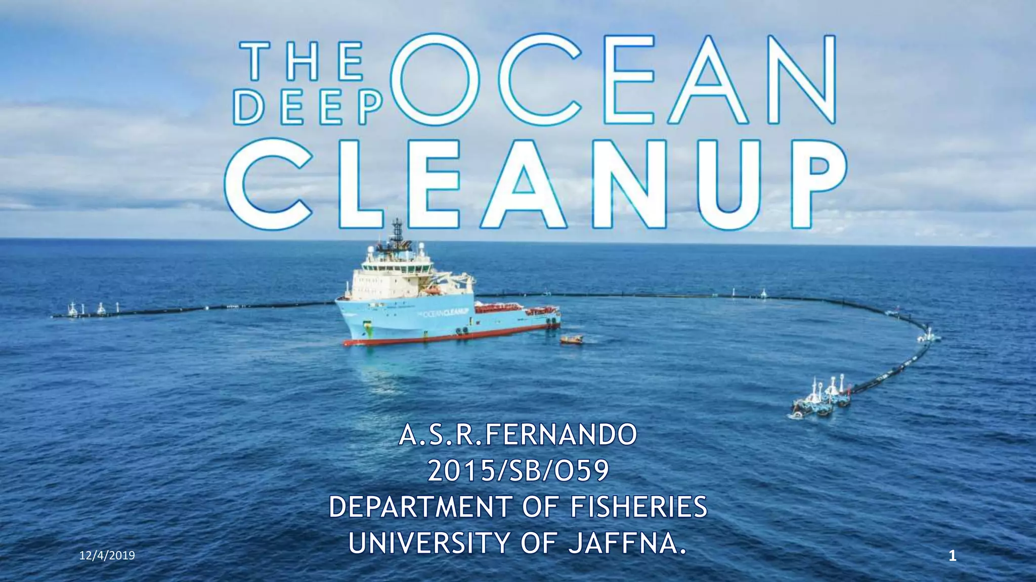 The deep ocean cleanup | PPTX