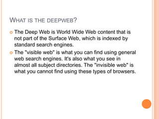 The deepweb | PPT