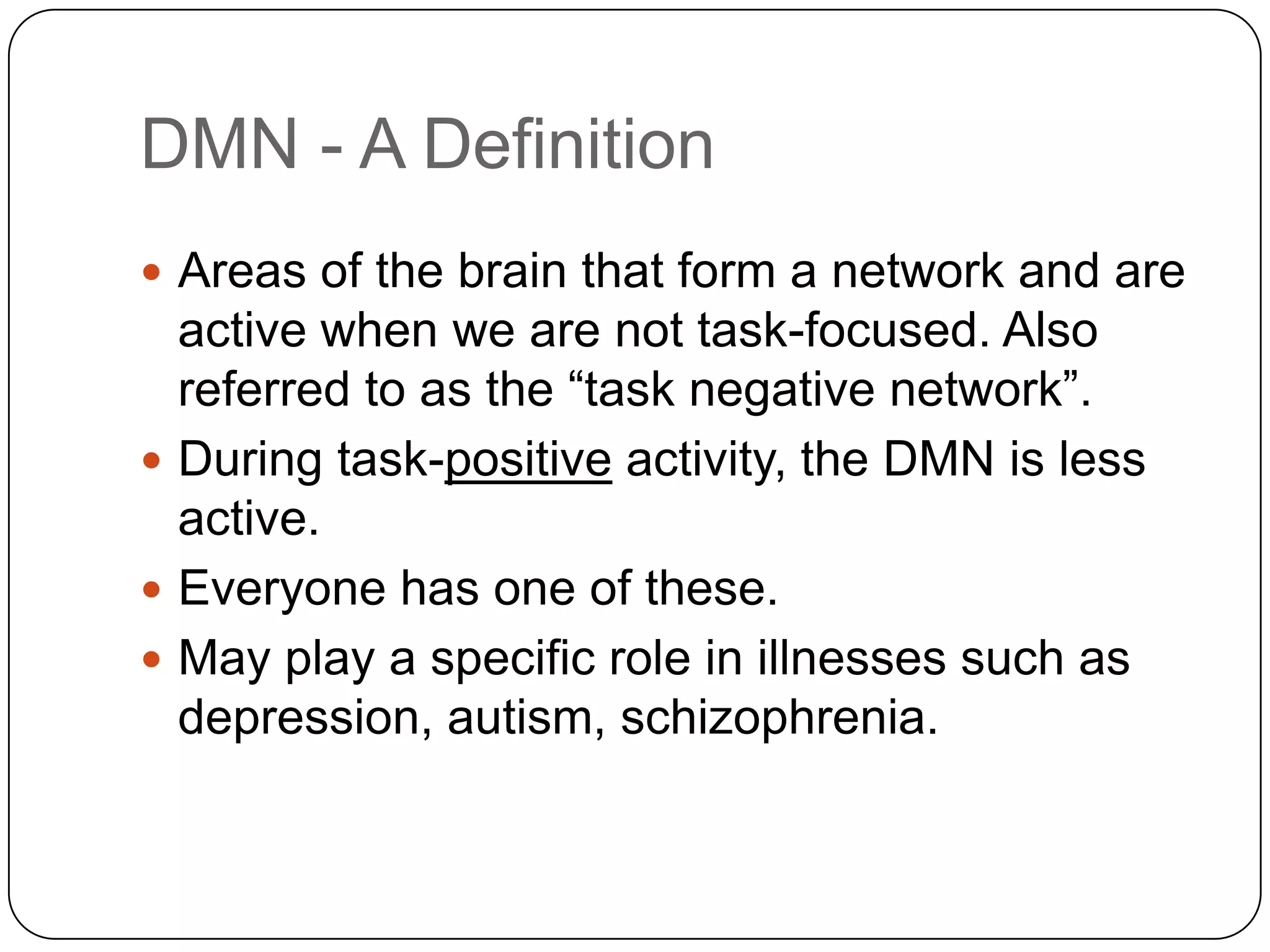 The Default Mode Network | PPTX