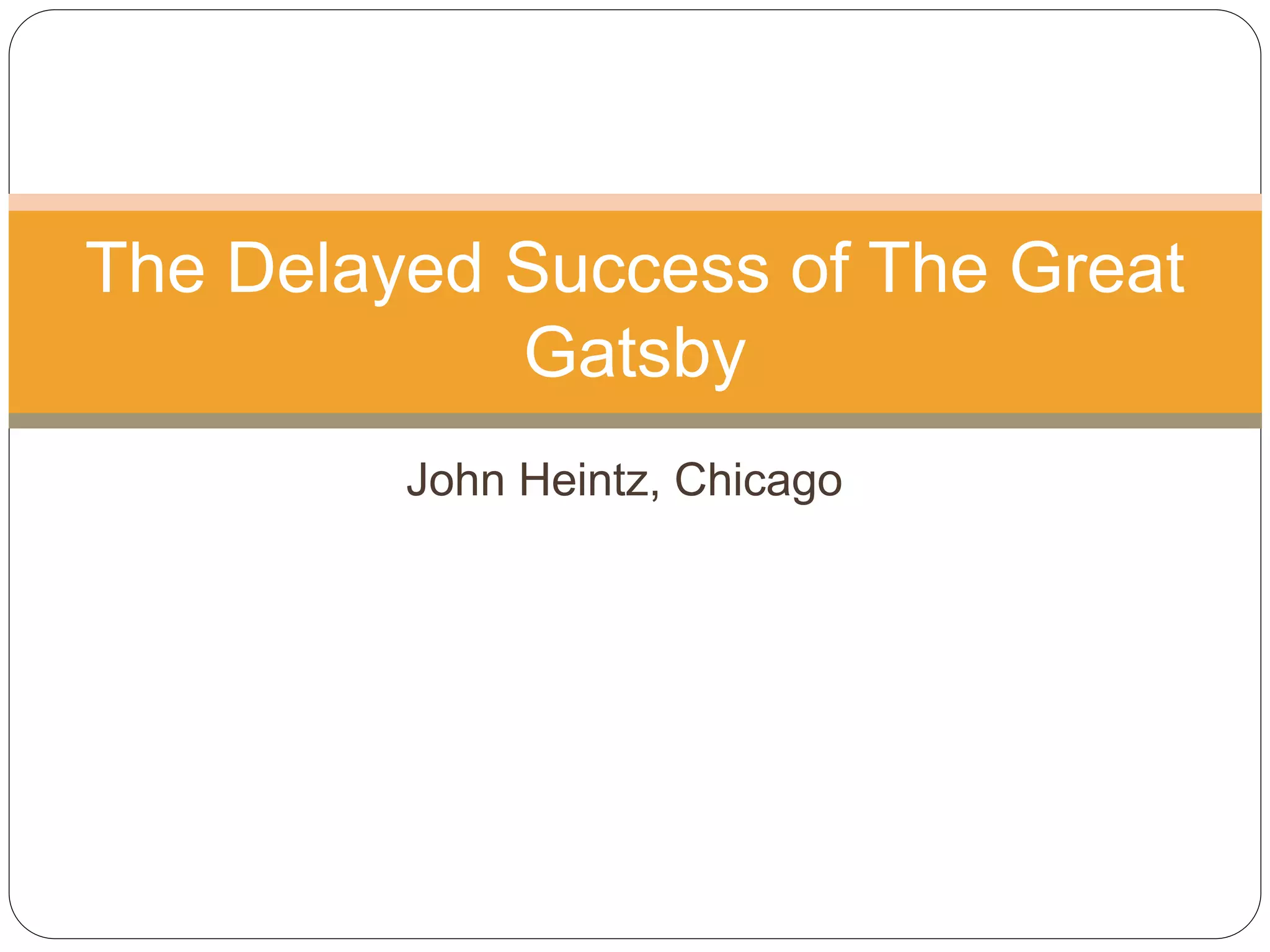The Delayed Success of The Great Gatsby | PPT