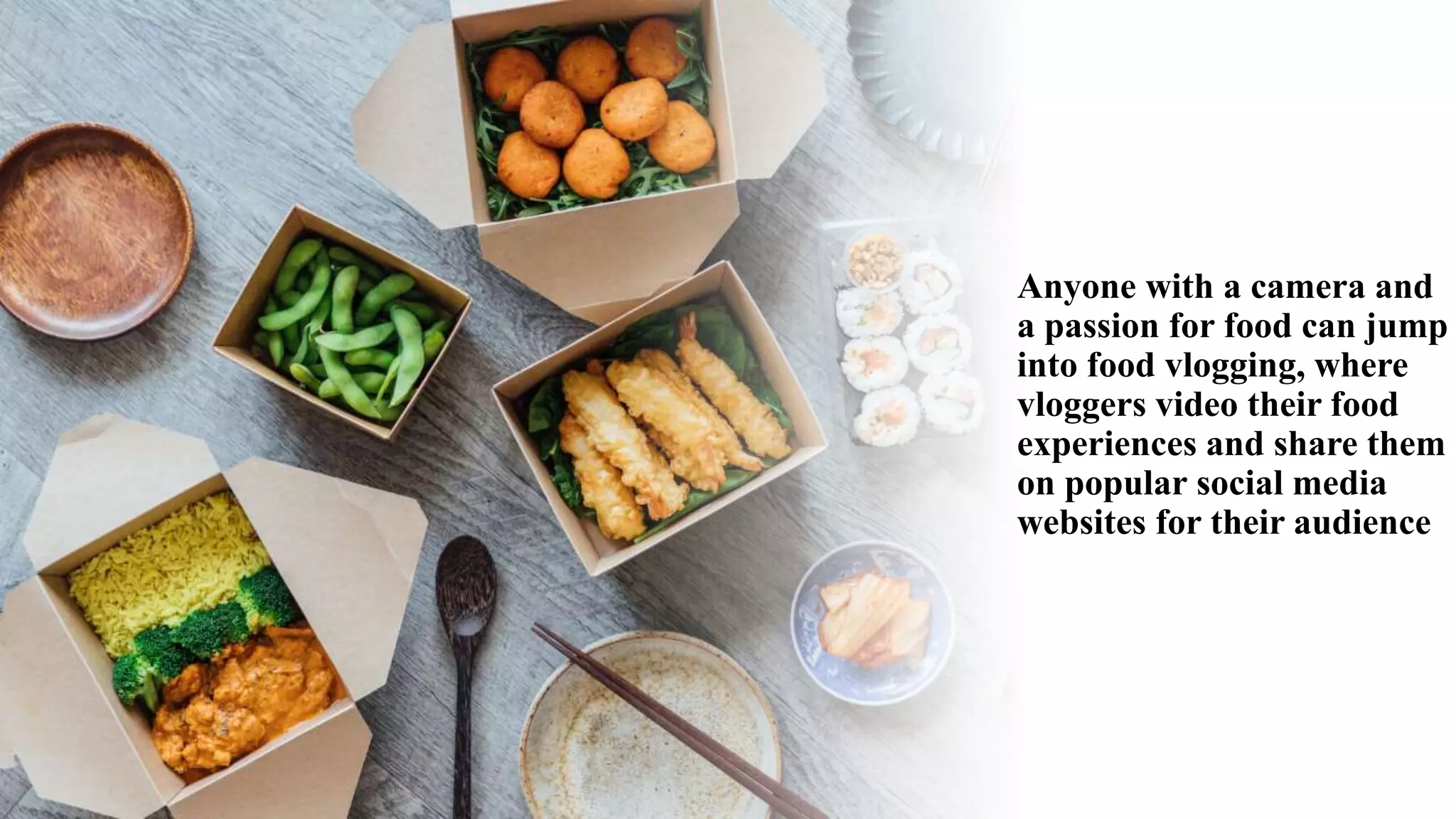 The Delicious Era of Food Blogging and Food Vlogging.pptx