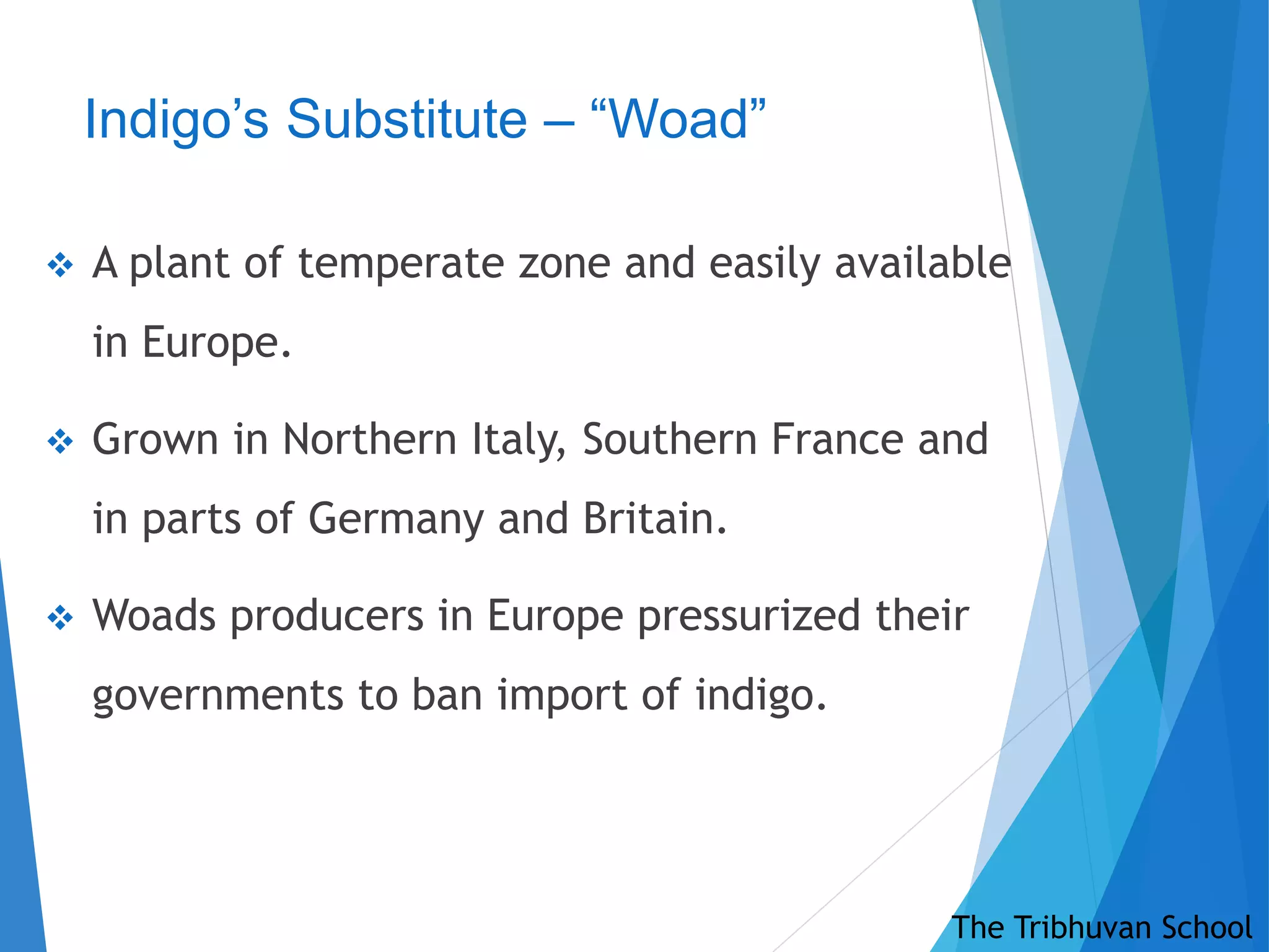 The Demand for Indian Indigo during British period | PPTX