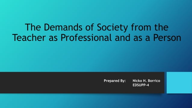 The Demands of Society from the Teacher.pptx
