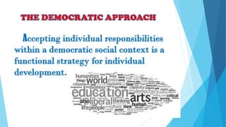 The democratic approach | PPT