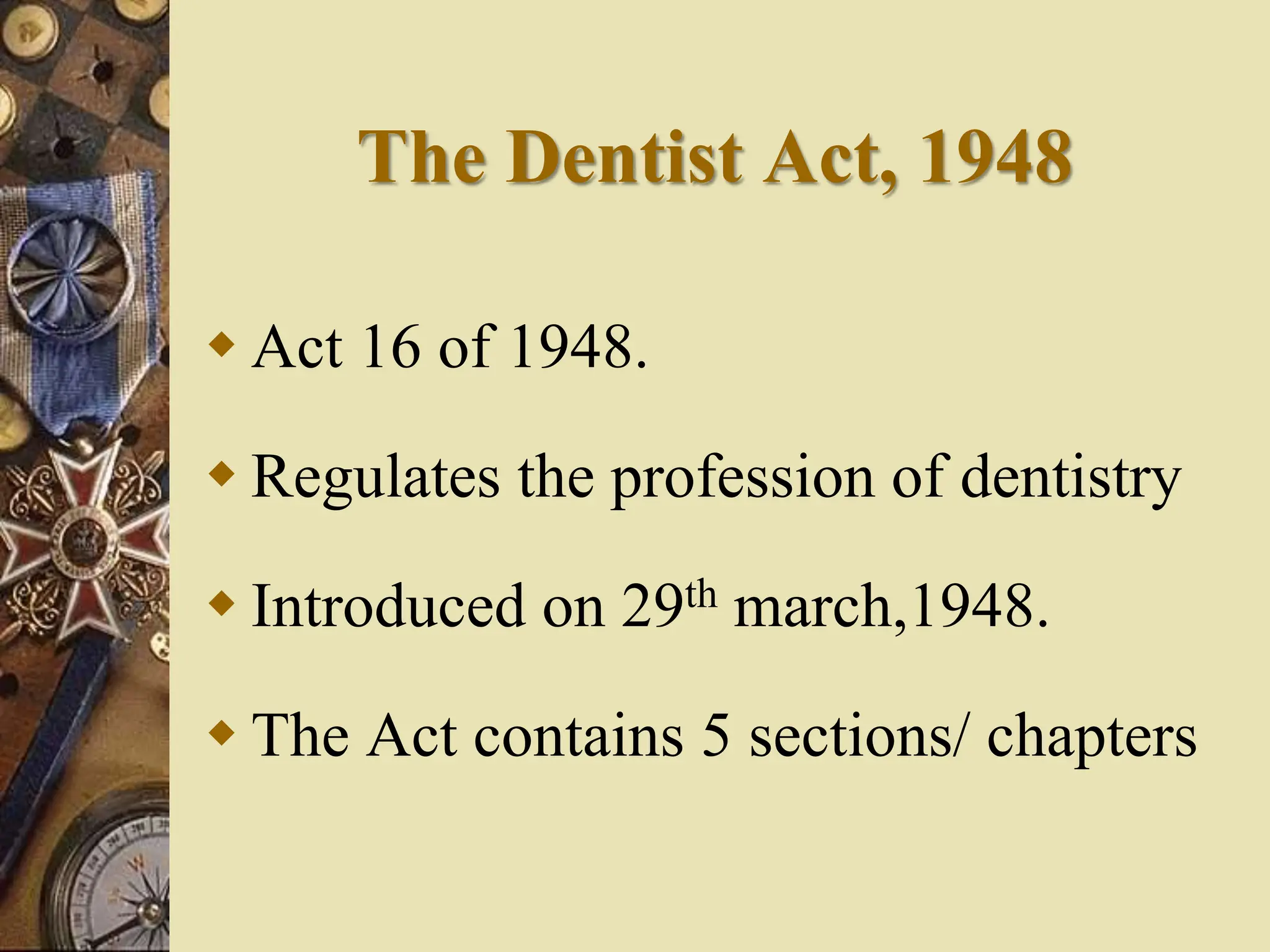 The Dentist Act Of India & DCI | PPT