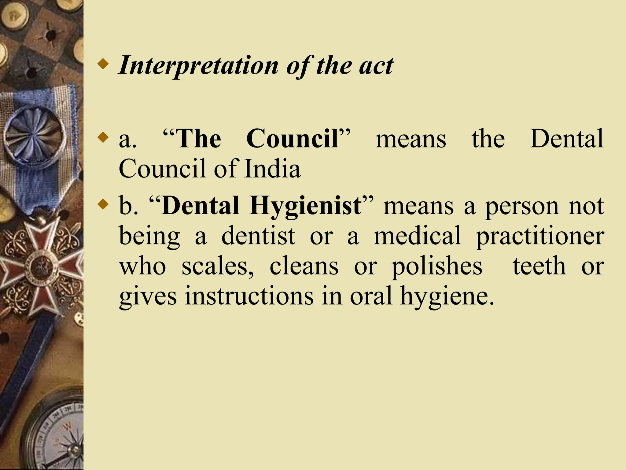 The Dentist Act Of India & DCI | PPT
