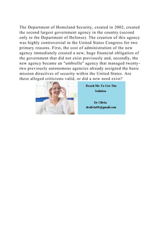 The Department of Homeland Security, created in 2002, created the se.docx
