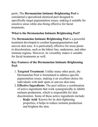(article1).A Deep Dive into Dermamelan Intimate Brightening Peel ...