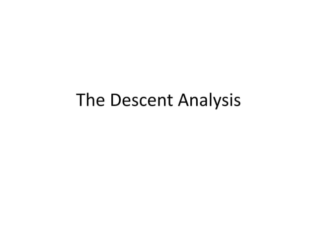 Connors: The Descent Analysis | PPTX