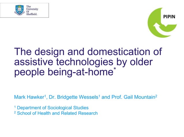 The design and domestication of assistive technology by older people ...