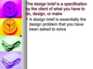 HSC Design and Technology. The design brief | PPT