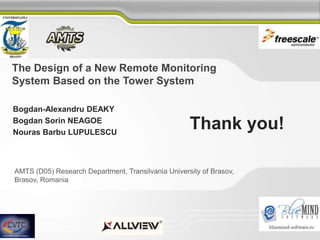The design of a new remote monitoring system based on the Tower System ...