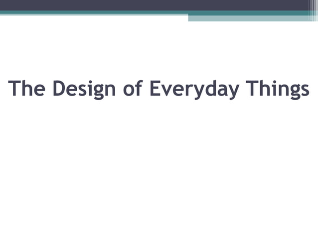 The design of everyday things | PPT